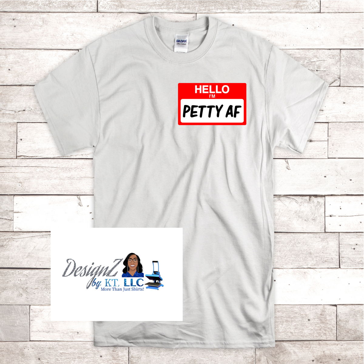 Hello I'm Petty AF – DesignZ by KT